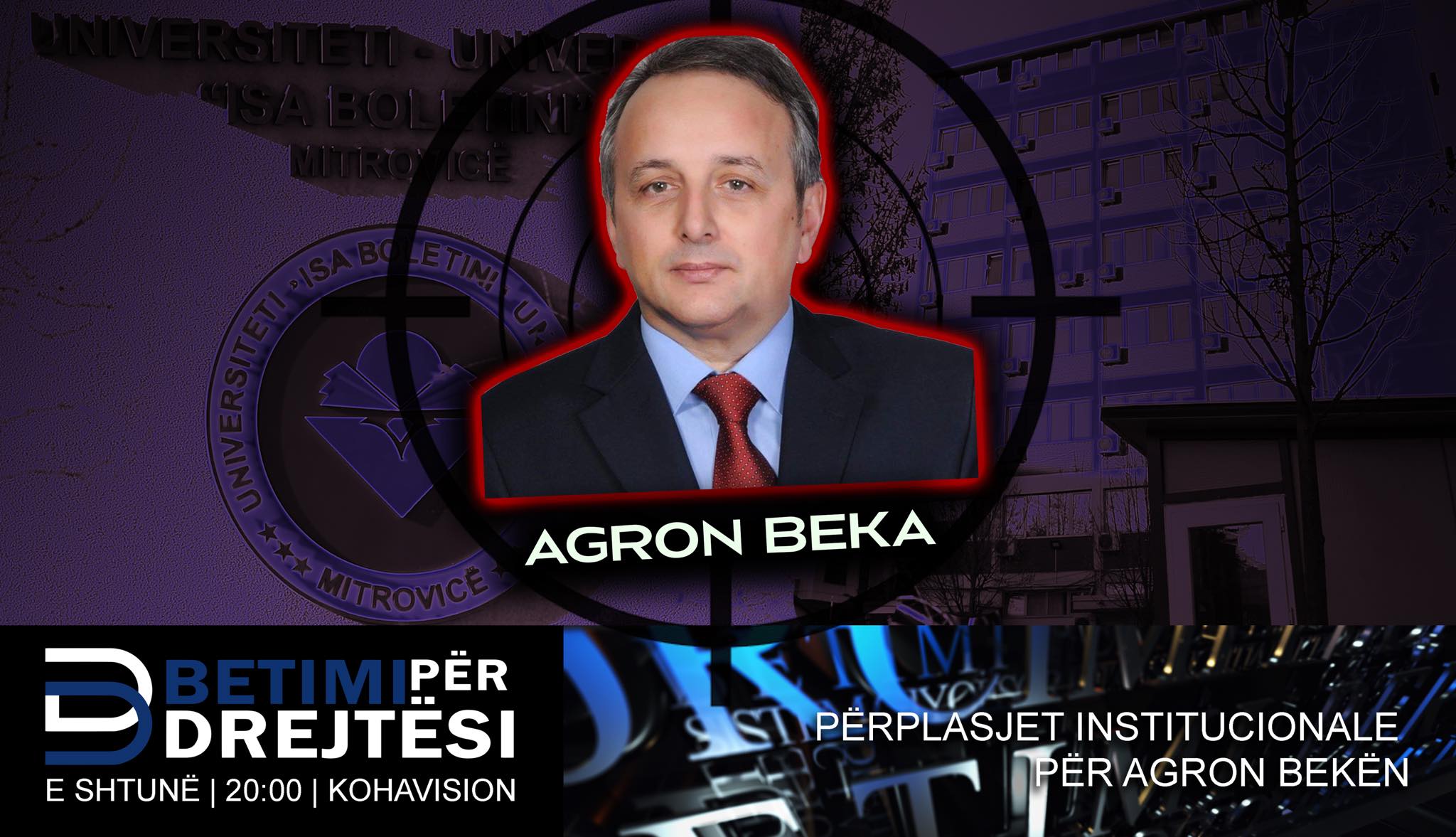 Betimi për Drejtësi - LIVE - Përplasjet institucionale për Agron Bekën ...